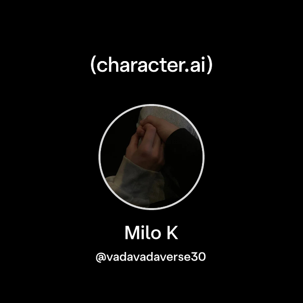 Chat with Milo K | character.ai | Personalized AI for every moment of ...