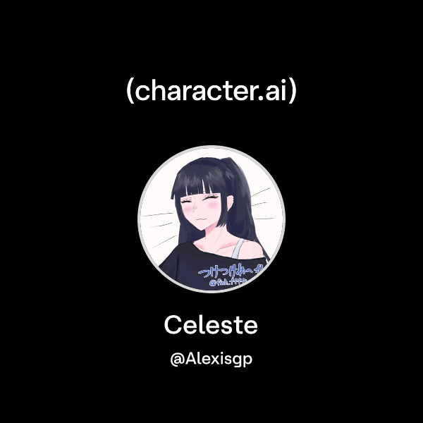 Chat with Celeste | character.ai | Personalized AI for every moment of your day