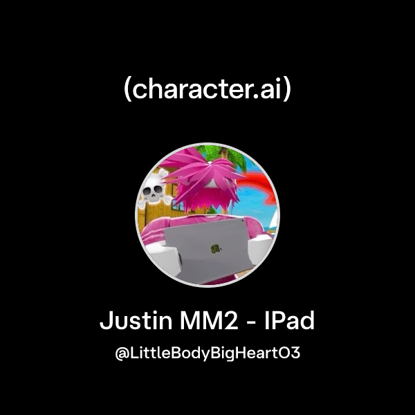 Chat with Justin MM2 - IPad | character.ai | AI Chat, Reimagined–Your ...