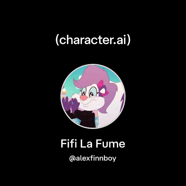 Chat with Fifi La Fume | character.ai | AI Chat, Reimagined–Your Words ...