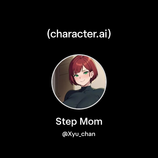 Chat with Step Mom | character.ai | AI Chat, Reimagined–Your Words ...