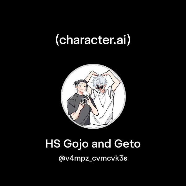 Chat with HS Gojo and Geto | character.ai | AI Chat, Reimagined–Your ...