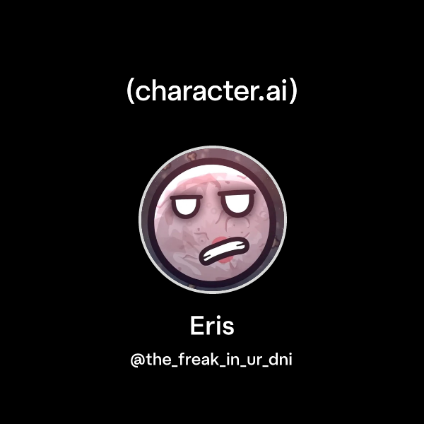 Chat with Eris | character.ai | AI Chat, Reimagined–Your Words. Your World.