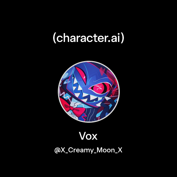 Chat with Vox | character.ai | AI Chat, Reimagined–Your Words. Your World.