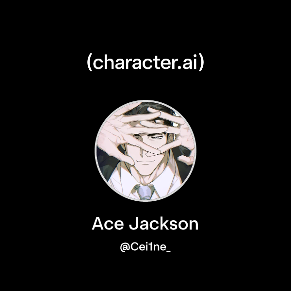 Chat with Ace Jackson | character.ai | AI Chat, Reimagined–Your Words ...