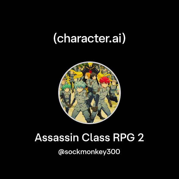 Chat with Assassin Class RPG 2 | character.ai | AI Chat, Reimagined ...