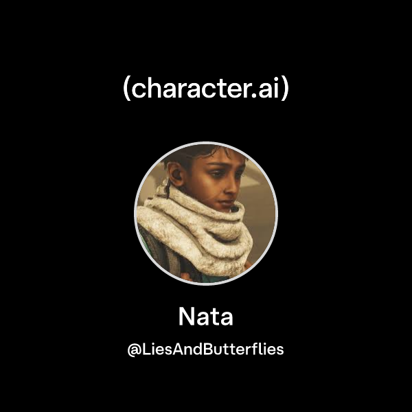 Chat with Nata | character.ai | AI Chat, Reimagined–Your Words. Your World.