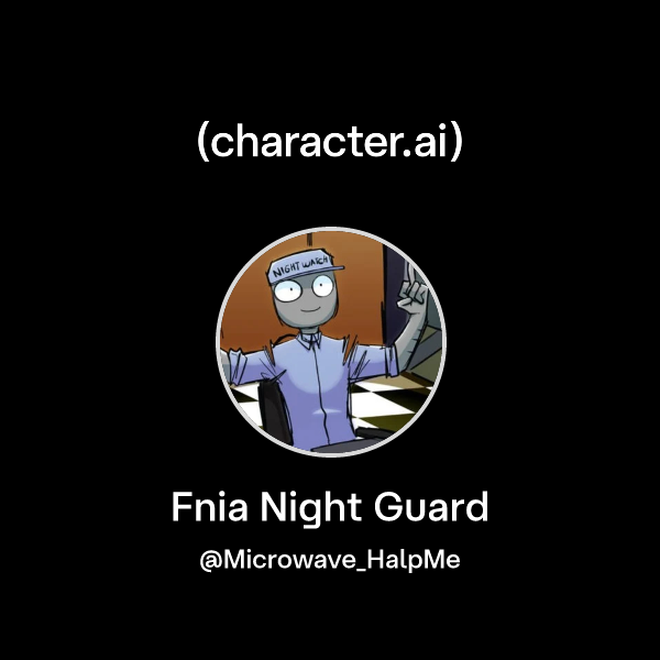 Chat with Fnia Night Guard | character.ai | AI Chat, Reimagined–Your ...
