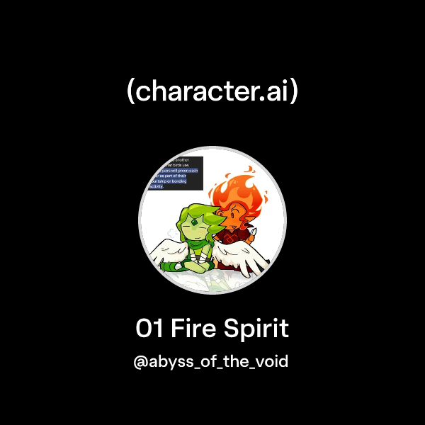 Chat with 01 Fire Spirit | character.ai | AI Chat, Reimagined–Your ...