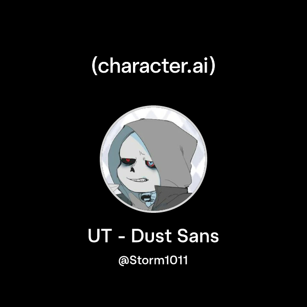 Chat with UT - Dust Sans | character.ai | Personalized AI for every ...