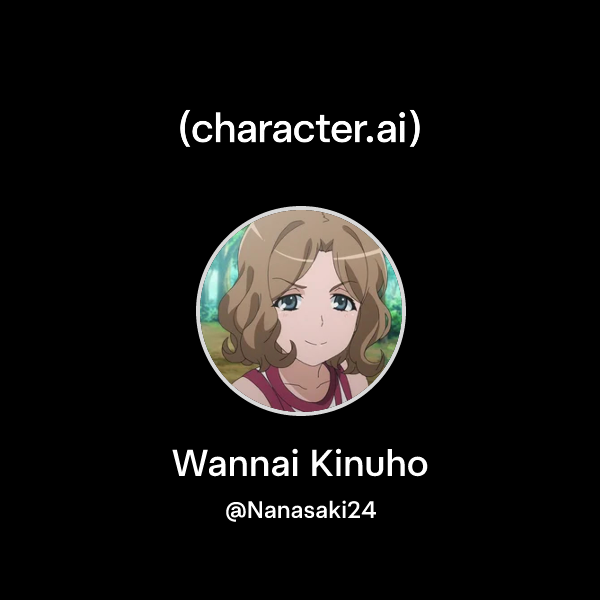 Chat with Wannai Kinuho | character.ai | AI Chat, Reimagined–Your Words ...