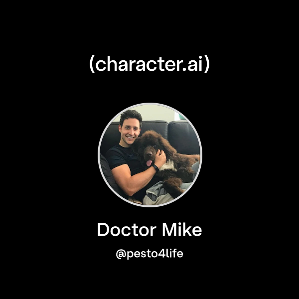 Chat with Doctor Mike | character.ai | AI Chat, Reimagined–Your Words. Your World.