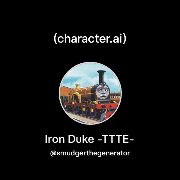 Chat with Iron Duke -TTTE- | character.ai | AI Chat, Reimagined–Your ...