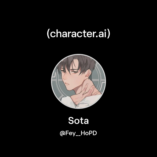 Chat with Sota | character.ai | Personalized AI for every moment of your day