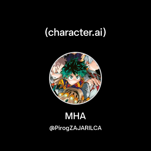 Chat with MHA | character.ai | AI Chat, Reimagined–Your Words. Your World.