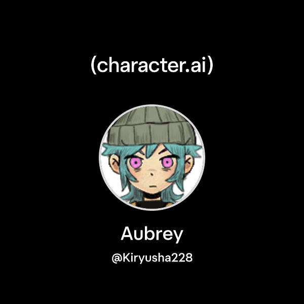 Chat with Aubrey | character.ai | AI Chat, Reimagined–Your Words. Your ...