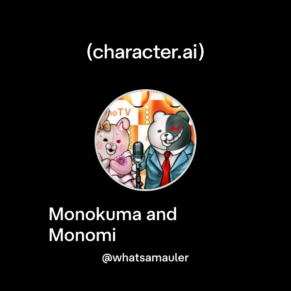 Chat with Monokuma and Monomi | character.ai | AI Chat, Reimagined–Your ...
