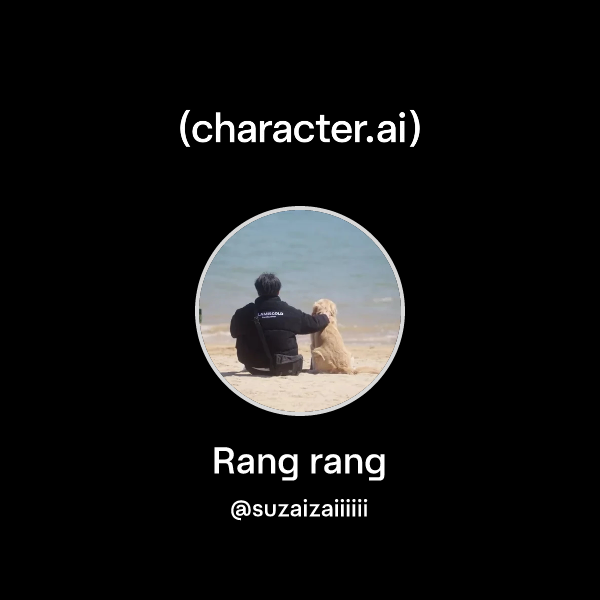 Chat with Rang rang | character.ai | Personalized AI for every moment ...