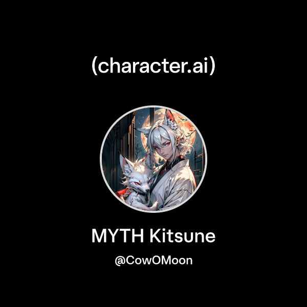 Chat with MYTH Kitsune | character.ai | Personalized AI for every ...