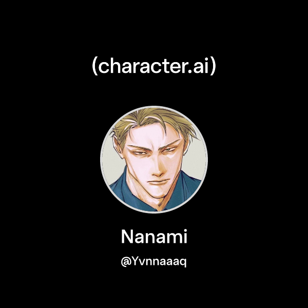Chat with Nanami | character.ai | AI Chat, Reimagined–Your Words. Your ...