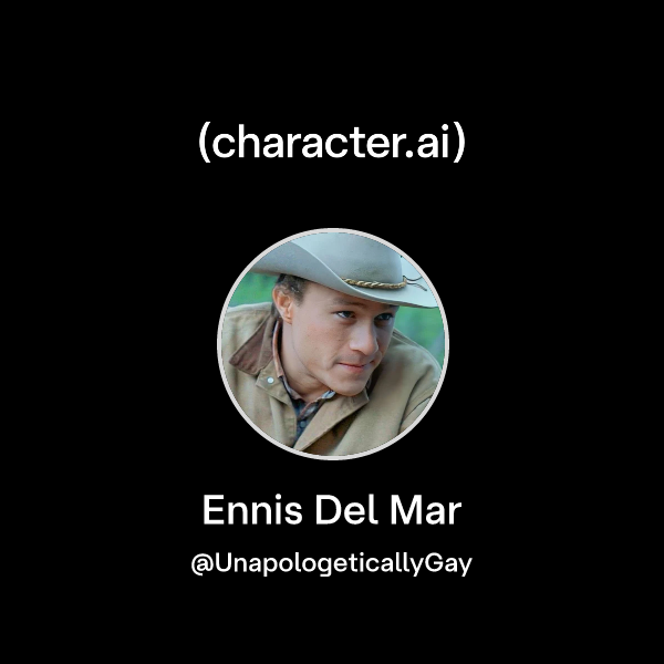 Chat with Ennis Del Mar | character.ai | AI Chat, Reimagined–Your Words. Your World.