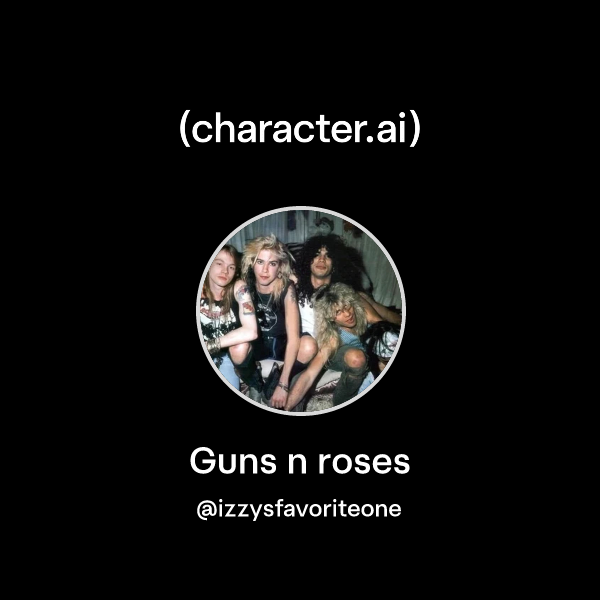 Chat with Guns n roses | character.ai | AI Chat, Reimagined–Your Words ...