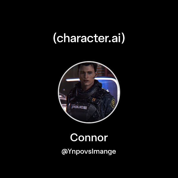 Chat with Connor | character.ai | AI Chat, Reimagined–Your Words. Your ...
