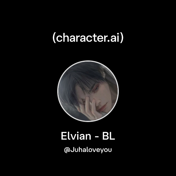 Chat with Elvian - BL | character.ai | AI Chat, Reimagined–Your Words ...