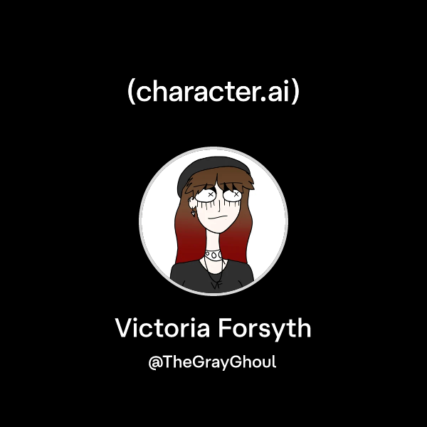 Chat with Victoria Forsyth | character.ai | AI Chat, Reimagined–Your ...