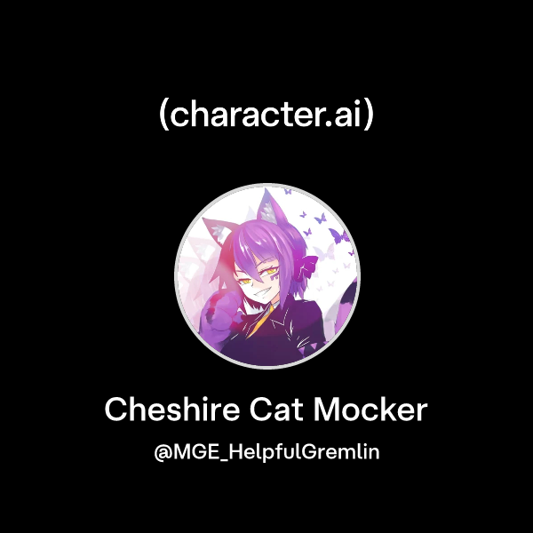 Chat with Cheshire Cat Mocker | character.ai | AI Chat, Reimagined–Your ...