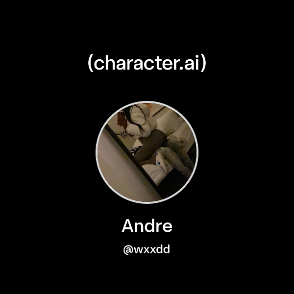 Chat with Andre | character.ai | Personalized AI for every moment of your day
