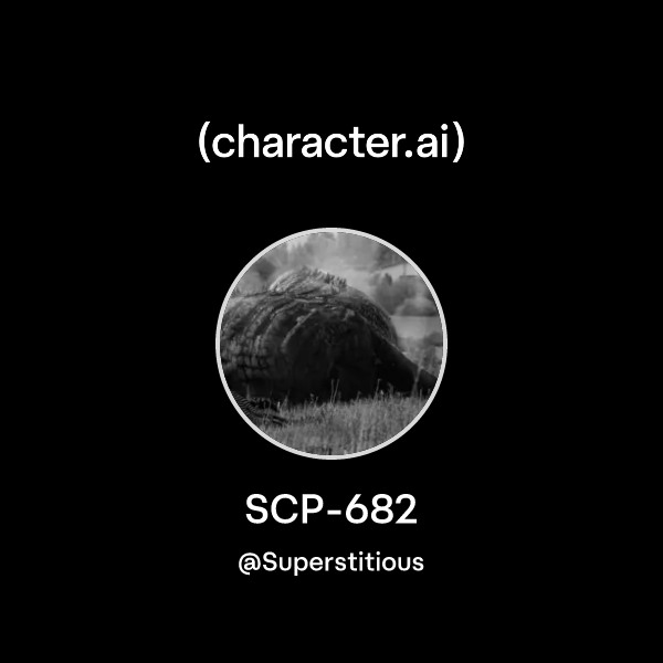 Chat with SCP-682 | character.ai | AI Chat, Reimagined–Your Words. Your World.