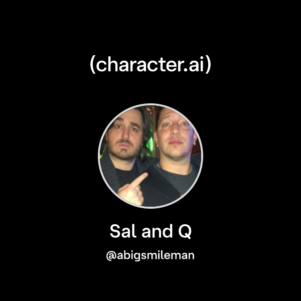 Chat with Sal and Q | character.ai | AI Chat, Reimagined–Your Words ...
