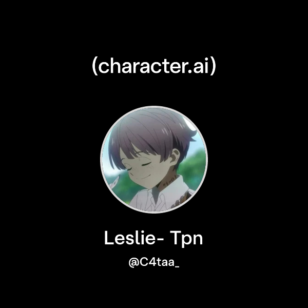Chat with Leslie- Tpn | character.ai | AI Chat, Reimagined–Your Words ...