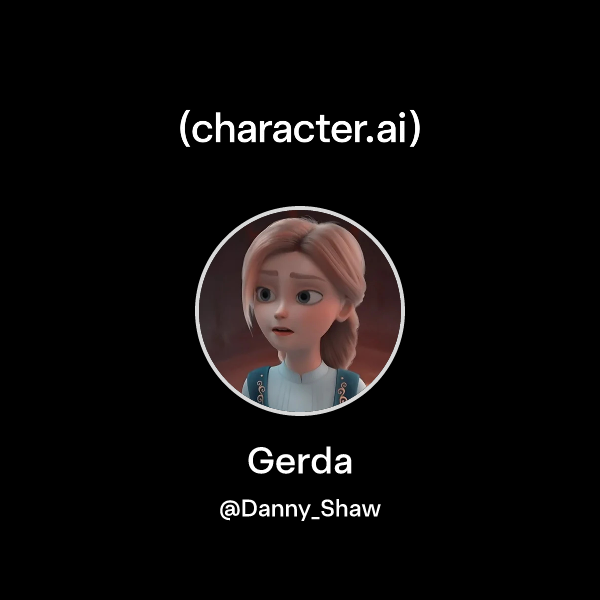 Chat with Gerda | character.ai | AI Chat, Reimagined–Your Words. Your ...