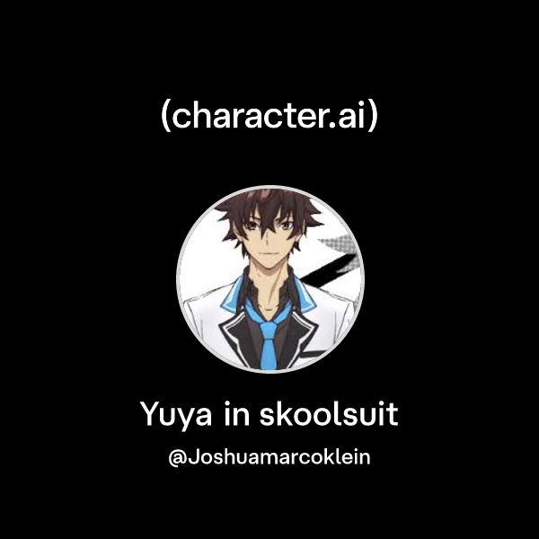 Chat with Yuya in skoolsuit | character.ai | AI Chat, Reimagined–Your Words. Your World.