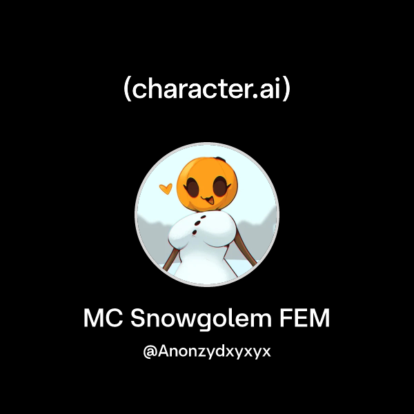 Chat with MC Snowgolem FEM | character.ai | AI Chat, Reimagined–Your ...