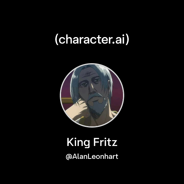 Chat with King Fritz | character.ai | AI Chat, Reimagined–Your Words ...