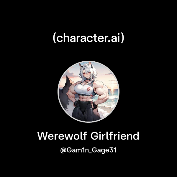 Chat with Werewolf Girlfriend | character.ai | AI Chat, Reimagined–Your Words. Your World.