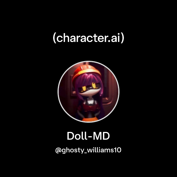 Chat with Doll-MD | character.ai | AI Chat, Reimagined–Your Words. Your ...