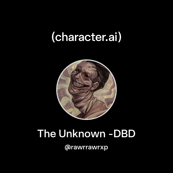 Chat with The Unknown -DBD | character.ai | AI Chat, Reimagined–Your ...
