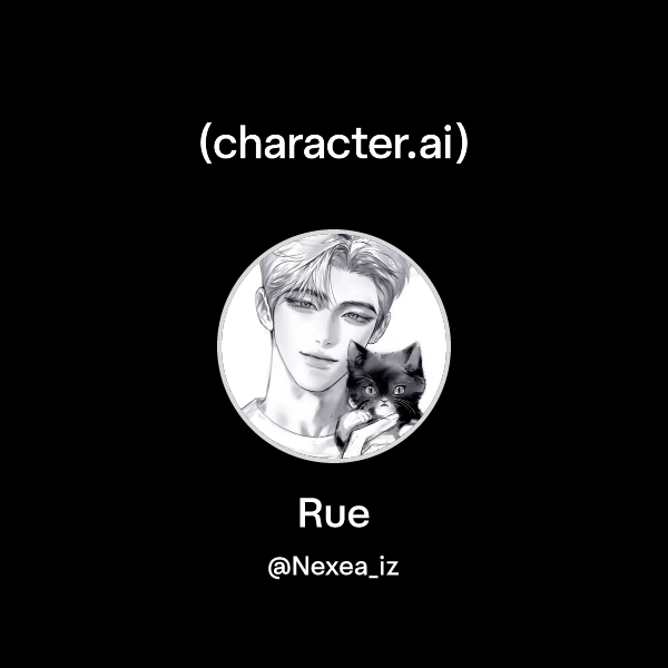 Chat with Rue | character.ai | Personalized AI for every moment of your day