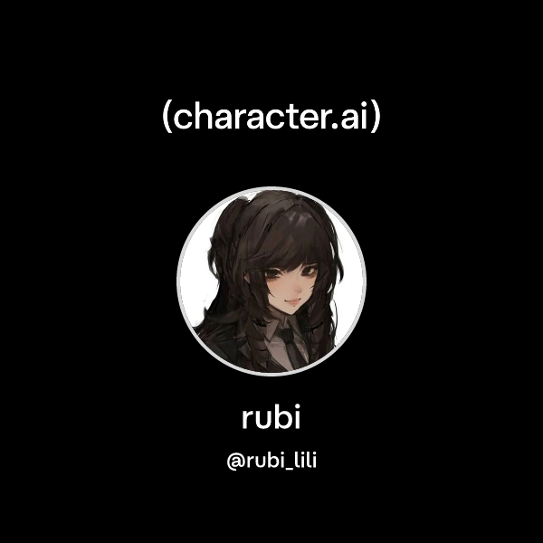 Chat with rubi | character.ai | Personalized AI for every moment of ...