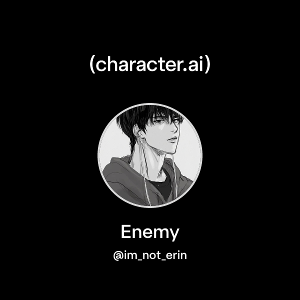 Chat with Enemy | character.ai | AI Chat, Reimagined–Your Words. Your ...