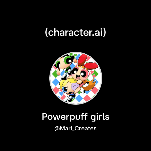 Chat with Powerpuff girls | character.ai | AI Chat, Reimagined–Your ...