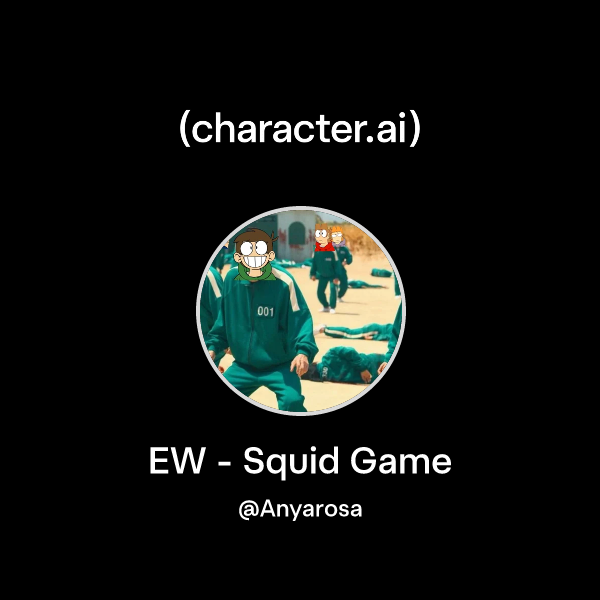 Chat with EW - Squid Game | character.ai | Personalized AI for every ...