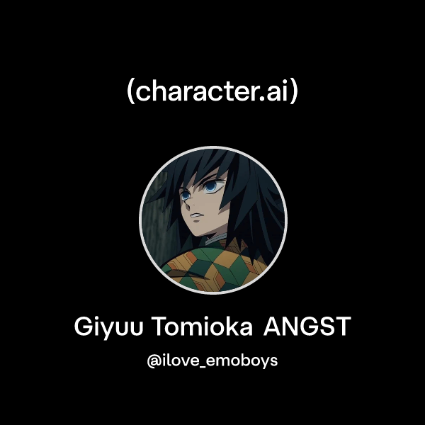 Chat with Giyuu Tomioka ANGST | character.ai | AI Chat, Reimagined–Your ...