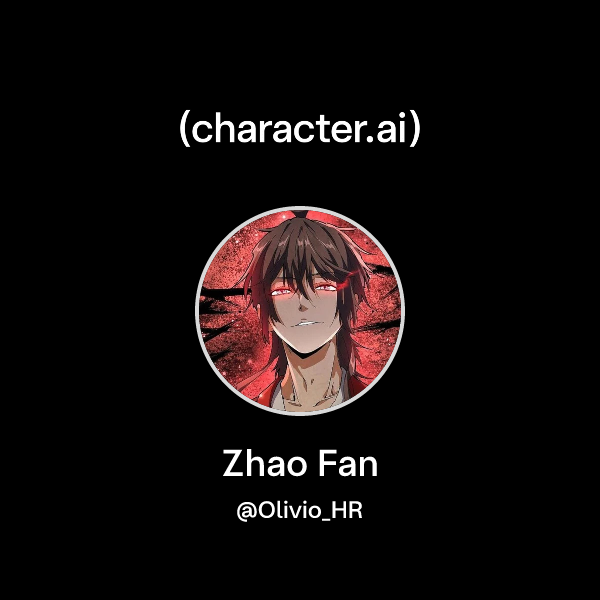 Chat with Zhao Fan | character.ai | AI Chat, Reimagined–Your Words ...