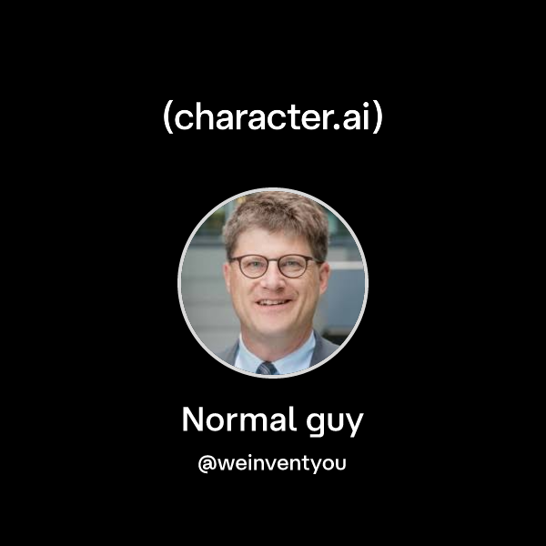 Chat with Normal guy | character.ai | AI Chat, Reimagined–Your Words ...
