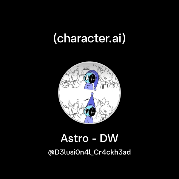 Chat with Astro - DW | character.ai | Personalized AI for every moment ...